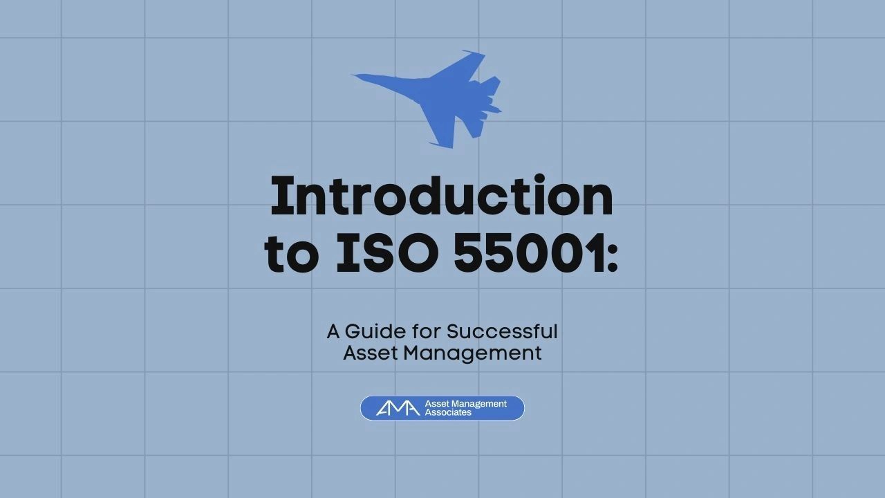 Introduction to ISO 55001: A Guide for Asset Management